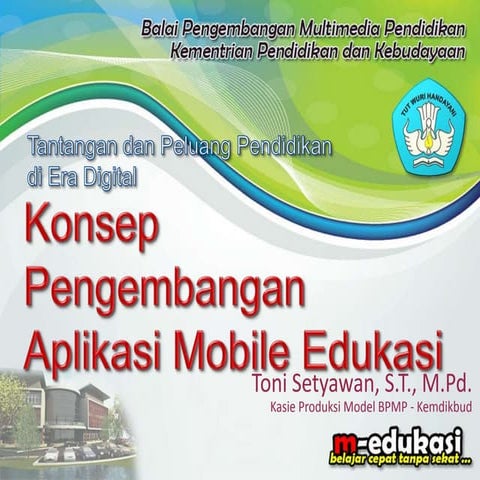 Pengembangan Aplikasi Mobile Edukasi | PPT