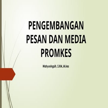 Pengembangan Media Promosi Kesehatan.pptx