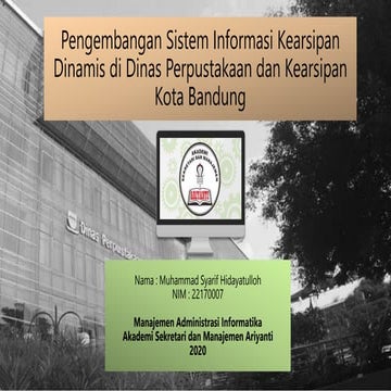 Pengembangan Sistem Informasi Kearsipan Dinamis di Dinas Perpustakaan dan Kearsipan Kota Bandung ...