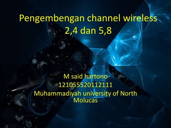 PERBEDAAN CHANNEL FREKUENSI 2,4 DAN 5,8 DAN CHANNEL WIDTH | PPTX