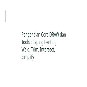 Pengenalan-CorelDRAW-dan-Tools-Shaping-Penting-Weld-Trim-Intersect-Simplify.pptx