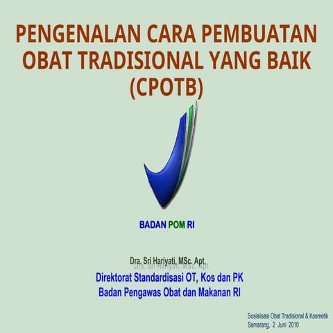 Pengenalan-CPOTB Pembuatan Obat Tradisional | PPT