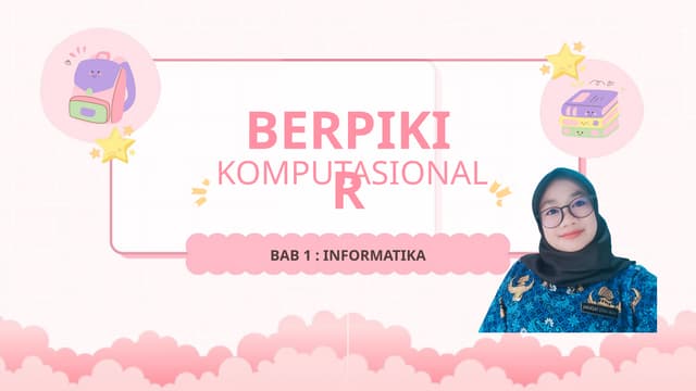 Bab 1: Pengenalan Berpikir Komputasional | PPTX
