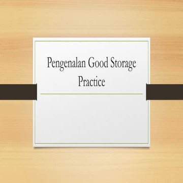 Pengenalan Good Storage Practice pada gudang | PPTX