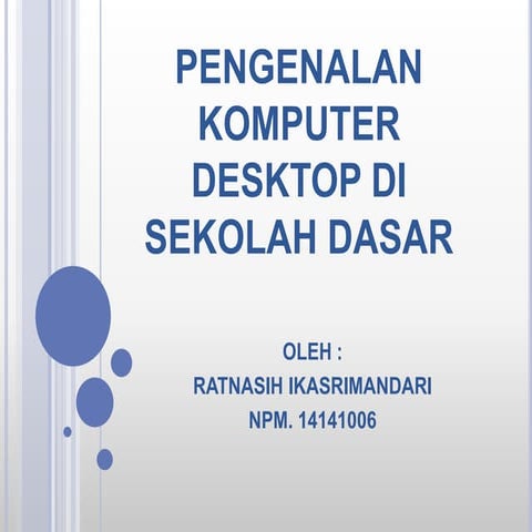 PENGENALAN_KOMPUTER_DESKTOP_DI_SEKOLAH_D.pptx