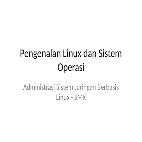 Pengenalan_Linux_dan_Sistem_Operasi.pptx