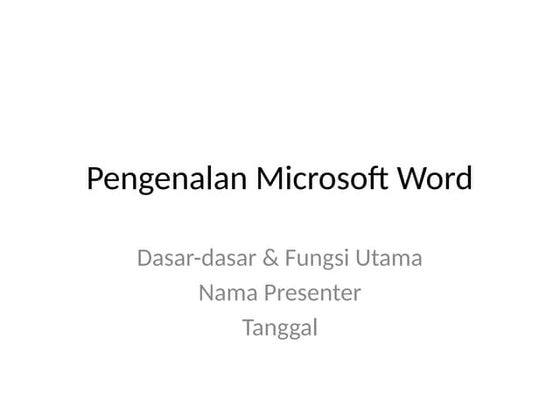 Pertemuan 1. Pengenalan Dasar Ms. Word.pptx