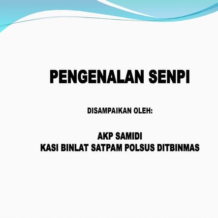 PENGENALAN pengetahuan senjata api senpi.ppt
