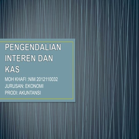 Pengendalian interen dan kas | PPTX