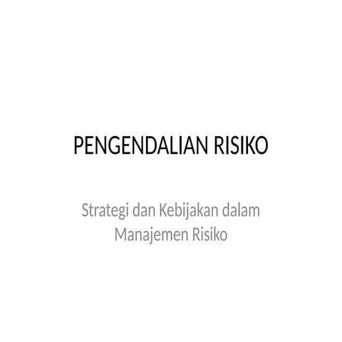 Setelah menentukan risiko, langkah berikutnya adalah membuat strategi ...