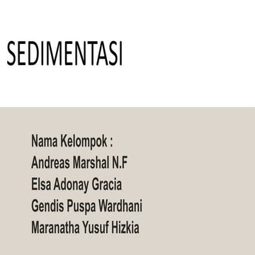 Pengertian-Sedimentasi dari kelompok 3 kelas 10.pptx