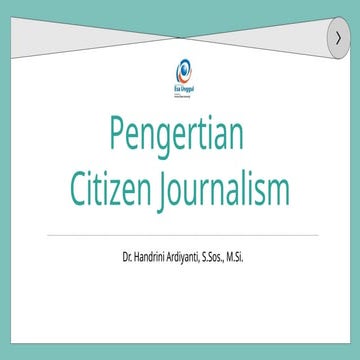 Pengertian Citizen Journalism_Handrini.pptx