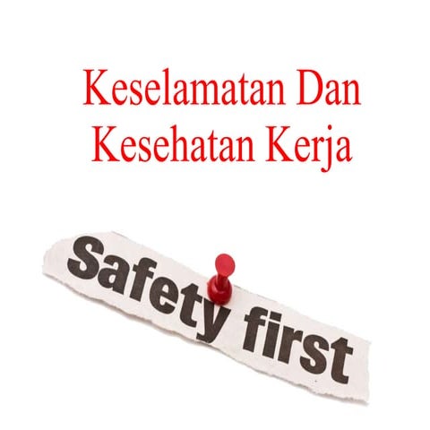 Pengertian K3 ( Keselamatan dan Kesehatan Kerja | PPT