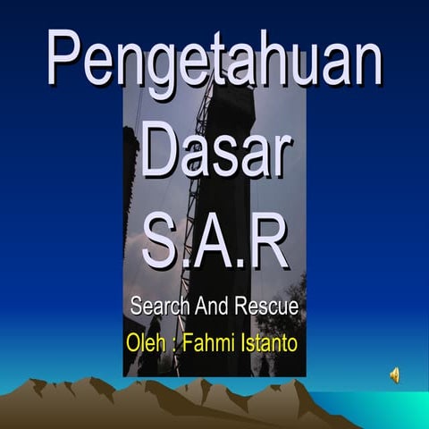 Pengetahuan Dasar SAR | PPS