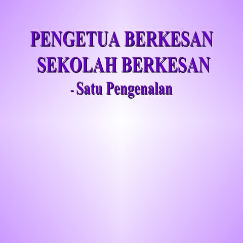 Pengetua berkesan sekolah berkesan | PPT