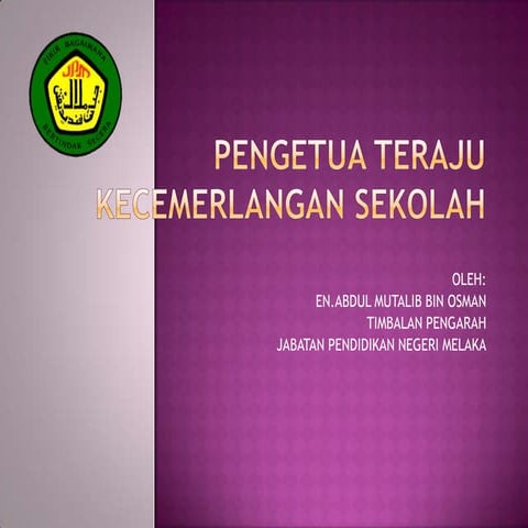 Pengetua teraju kecemerlangan sekolah[1] | PPTX