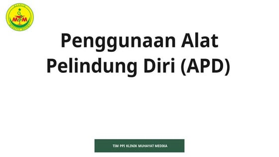 PENGGUNAAN ALAT PELINDUNG DIRI (APD).ppt
