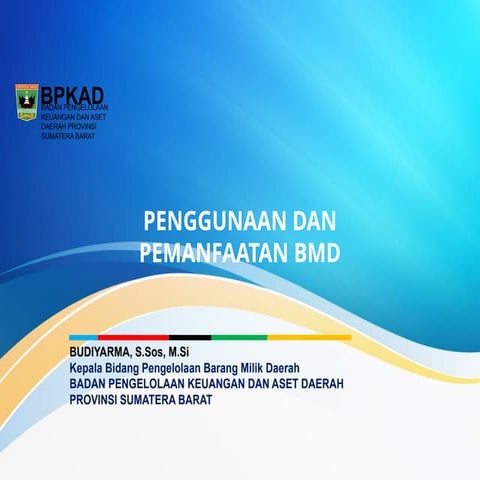 PEMANFAATAN DAN PENGGUNAAN DALAM BPKAD BMD | PPTX