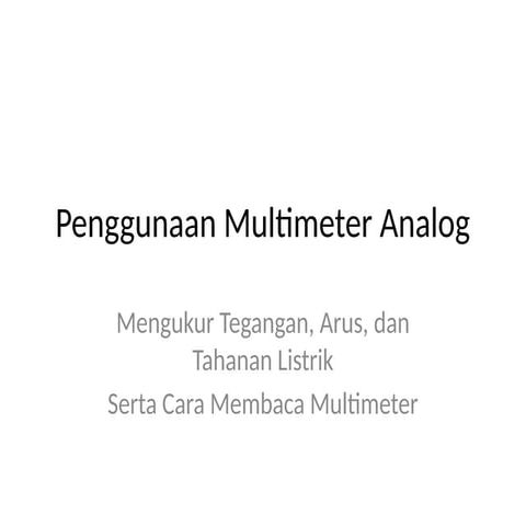 Penggunaan_Multimeter_Analog_Update.pptx