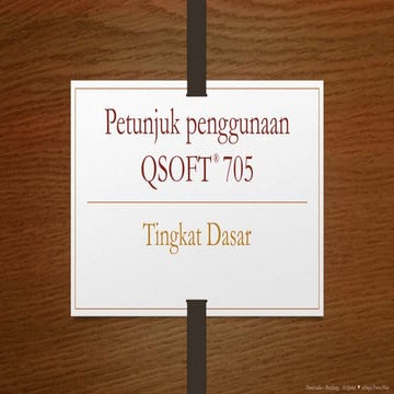 Penggunaan qsoft 705 | PPTX