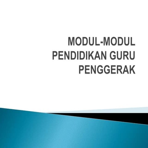 PENGIMBASAN MODUL PENDIDIKAN GURU PENGGERAK.pptx