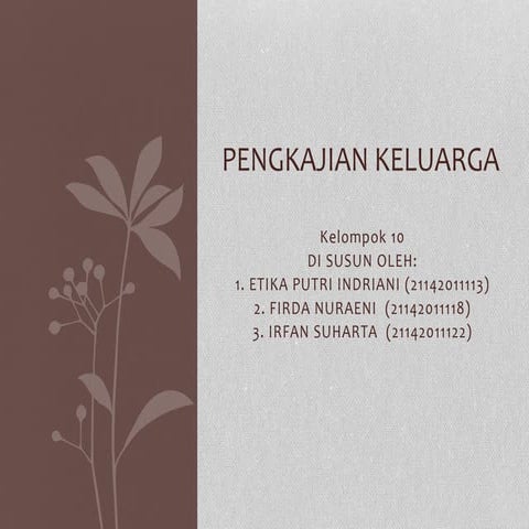 Nnnnnnnnn PENGKAJIAN KELUARGA KEL 10.pptx