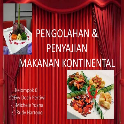 Klasifikasi MENU Kontinental ( Appetizer, Main Course, Dessert ) | PPTX