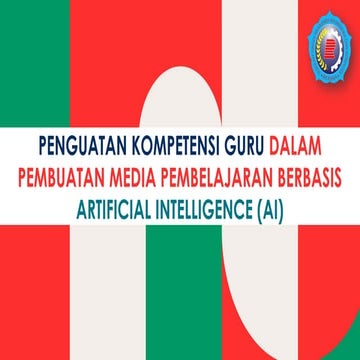 Penguatan Kompetensi Guru dalam Pembuatan Media Pembelajaran Berbasis Artificial Intelligence ...