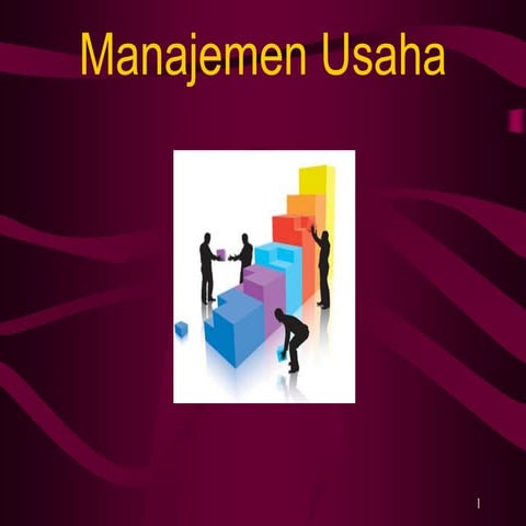 Penguatan Manajemen UsahaPenguatan Manajemen Usaha.ppt