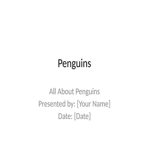 Penguin_Presentation_General Information.pptx