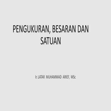Pengukuran Besaran dan Satuan dalam konsef fisika klasikal dan modern | PPT