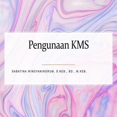 contoh dalam PENGISIAN KMS UNTUK KADER.pptx