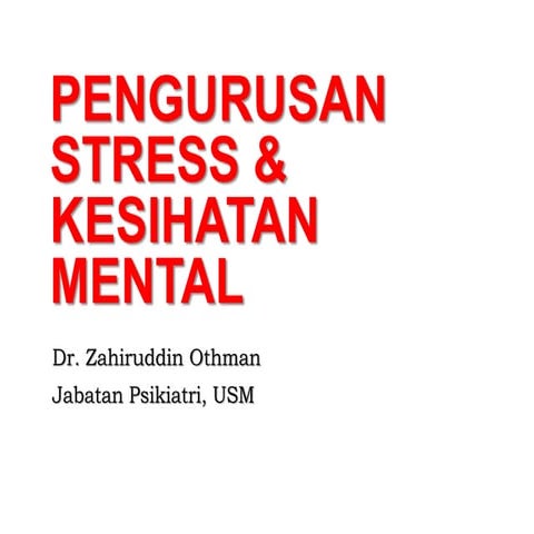 Pengurusan stress dan kesihatan mental | PPTX