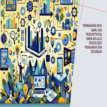 Peningkatan Daya Saing dan Produktivitas UMKM melalui Digitalisasi MarketinG.pptx