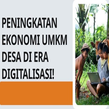 PENINGKATAN EKONOMI UMKM DESA DI ERA DIGITALISASI.pptx