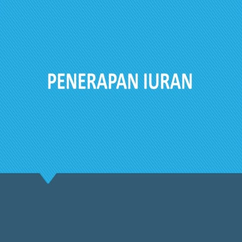 PENINGKATAN IURAN_Sept 2018.pptx