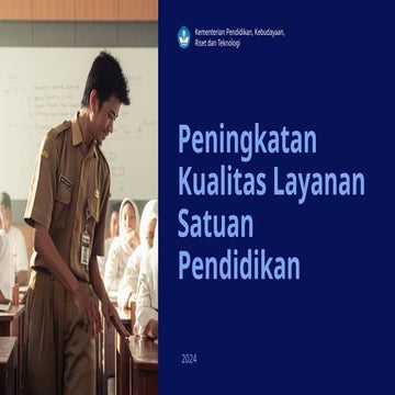 Peningkatan Kualitas Layanan Satuan Pendidikan.pptx