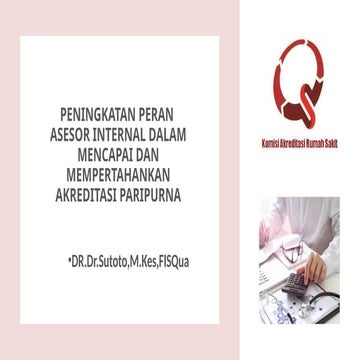 PENINGKATAN PERAN ASESOR INTERNAL DALAM MENCAPAI DAN MEMPERTAHANKAN ...