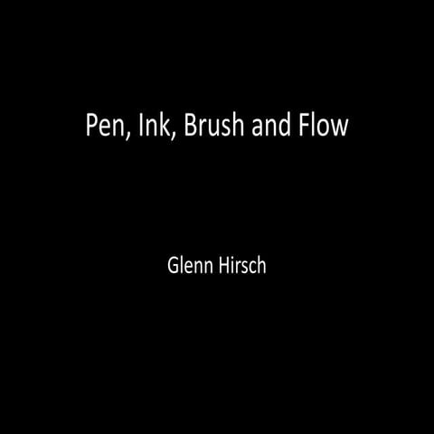 Pen, Ink, Brush and Flow | PPTX