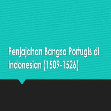 Penjajahan Bangsa Portugis di Indonesia - Idsejarah.net.pptx