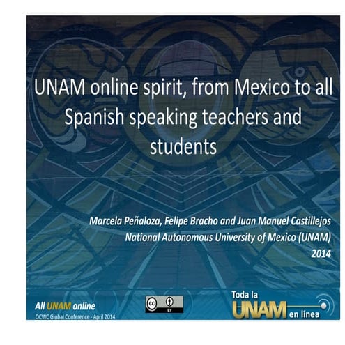 UNAM online spirit, from Mexico to all Spanish speaking teachers and ...