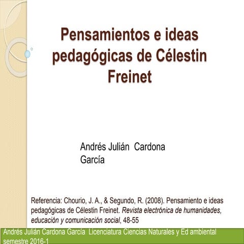 Pensamientos e ideas pedagógicas de célestin freinet | PPTX