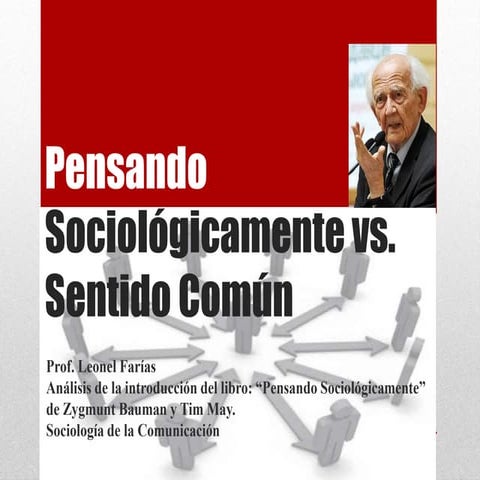 Análisis del capitulo 1: "Pensando sociológicamente" (Zygmunt Bauman y ...