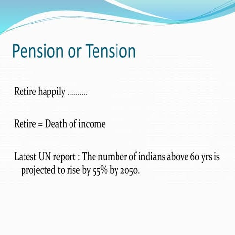 Pension or tension by Prashant Sawant | PPTX