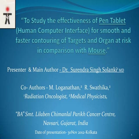 Pen tablet vs mouse for Contouring OAR and targets | PPTX