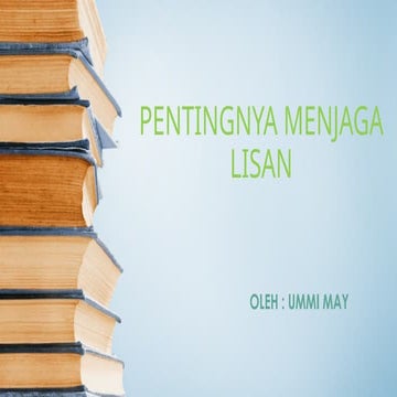 PENTINGNYA MENJAGA LISAN................ | PPTX