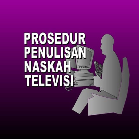 Penulisan Naskah TV | PPT