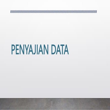 PENYAJIAN DATA.pptx