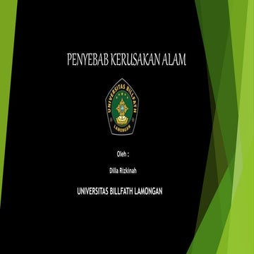 PENYEBAB KERUSAKAN ALAM LINGKUNGAN pptx yes.pptx | Free Download
