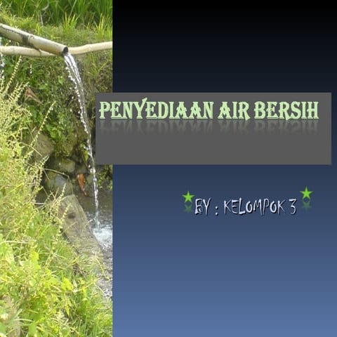 PENYEDIAAN AIR BERSIH air bersih slide.ppt